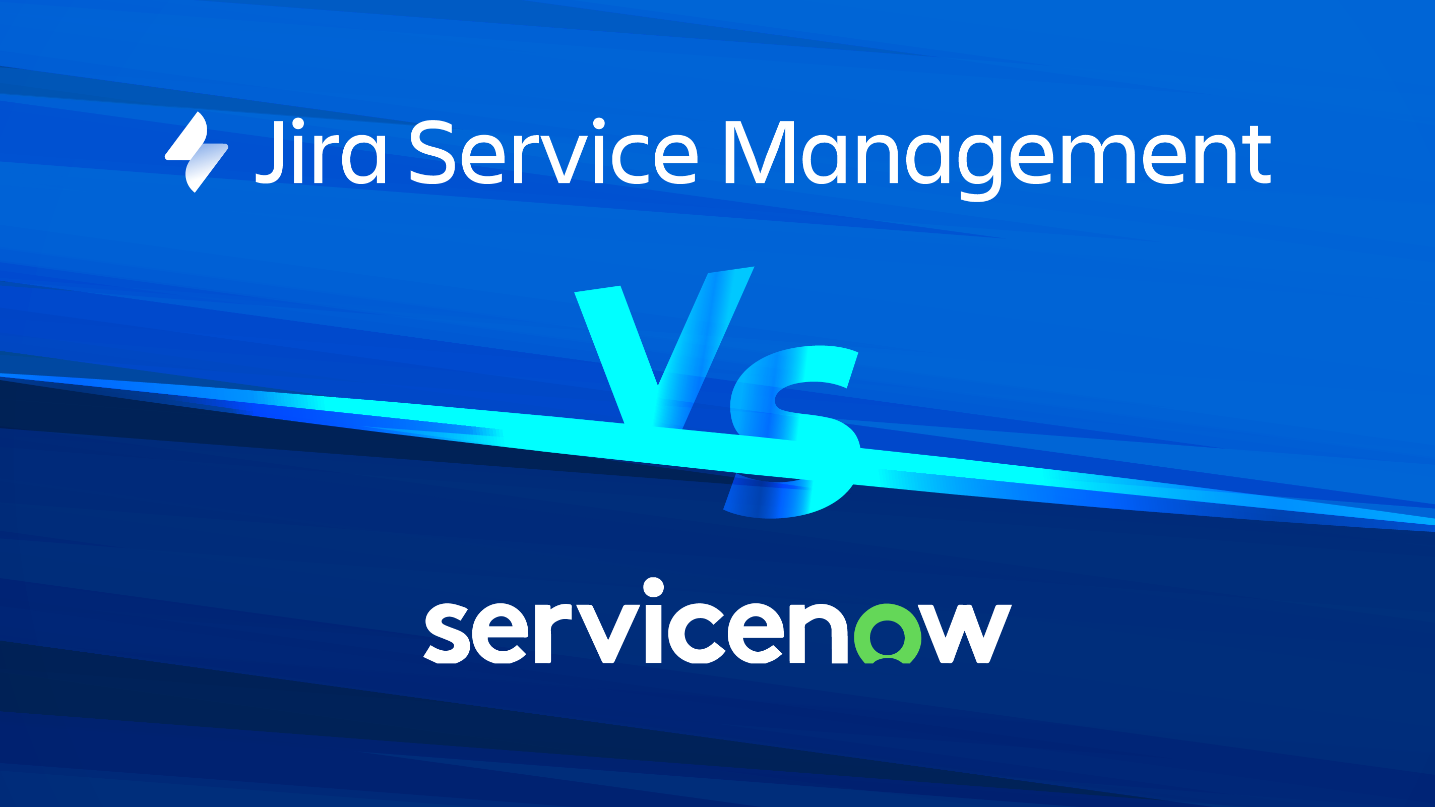 Jira Service Management Vs ServiceNow Clearvision